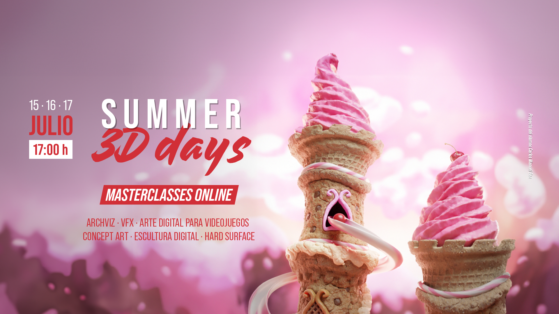 Summer 3D Days — 15, 16 y 17 de Julio. Masterclass Online.